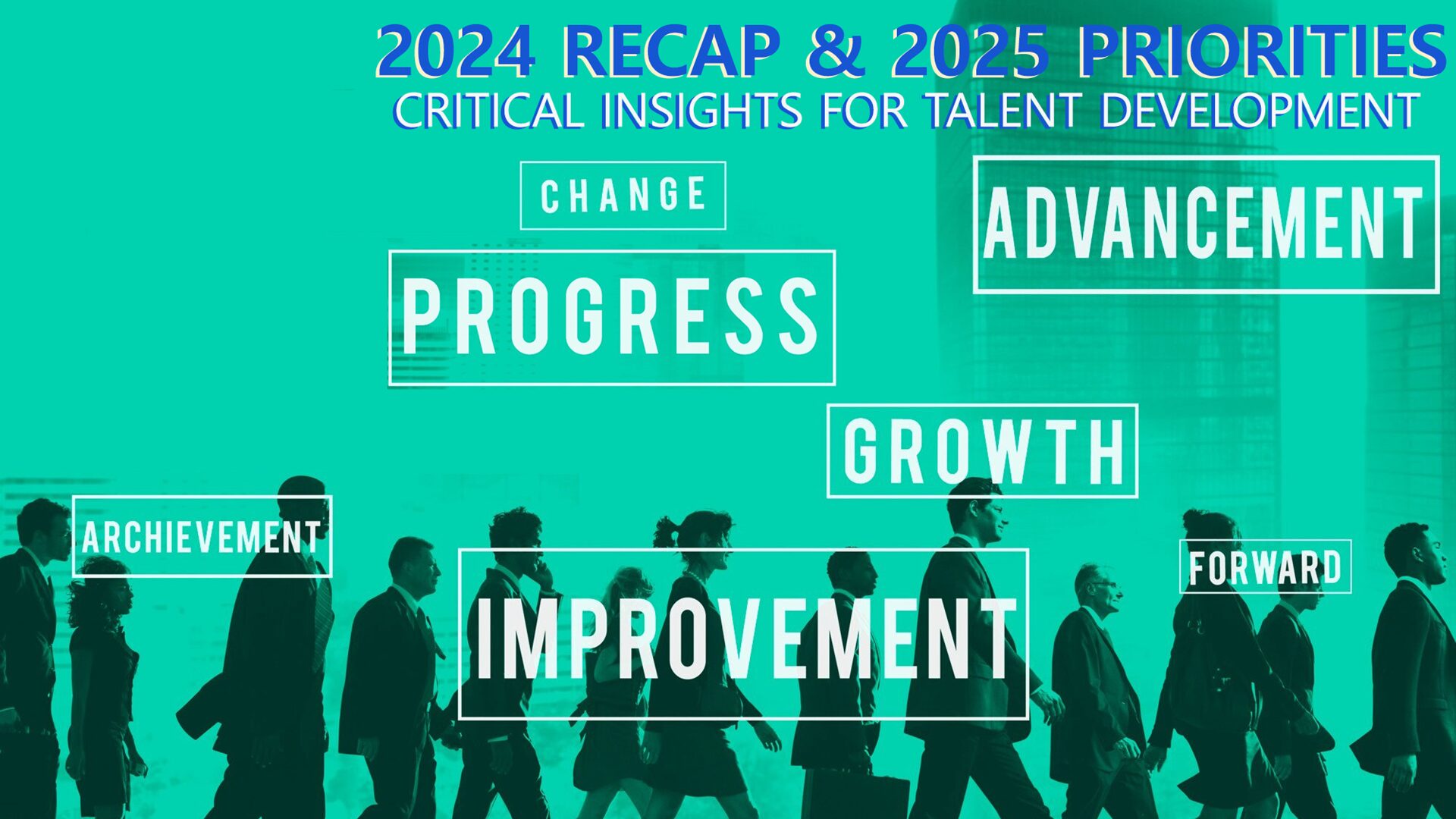 Insight: 2024 in Review, 2025 in Focus: Defining HR Priorities and ...