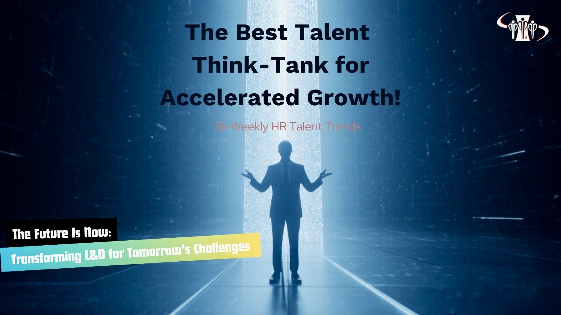 Insight: The Future is Now: Transforming L&D for Tomorrow's Challenges ...