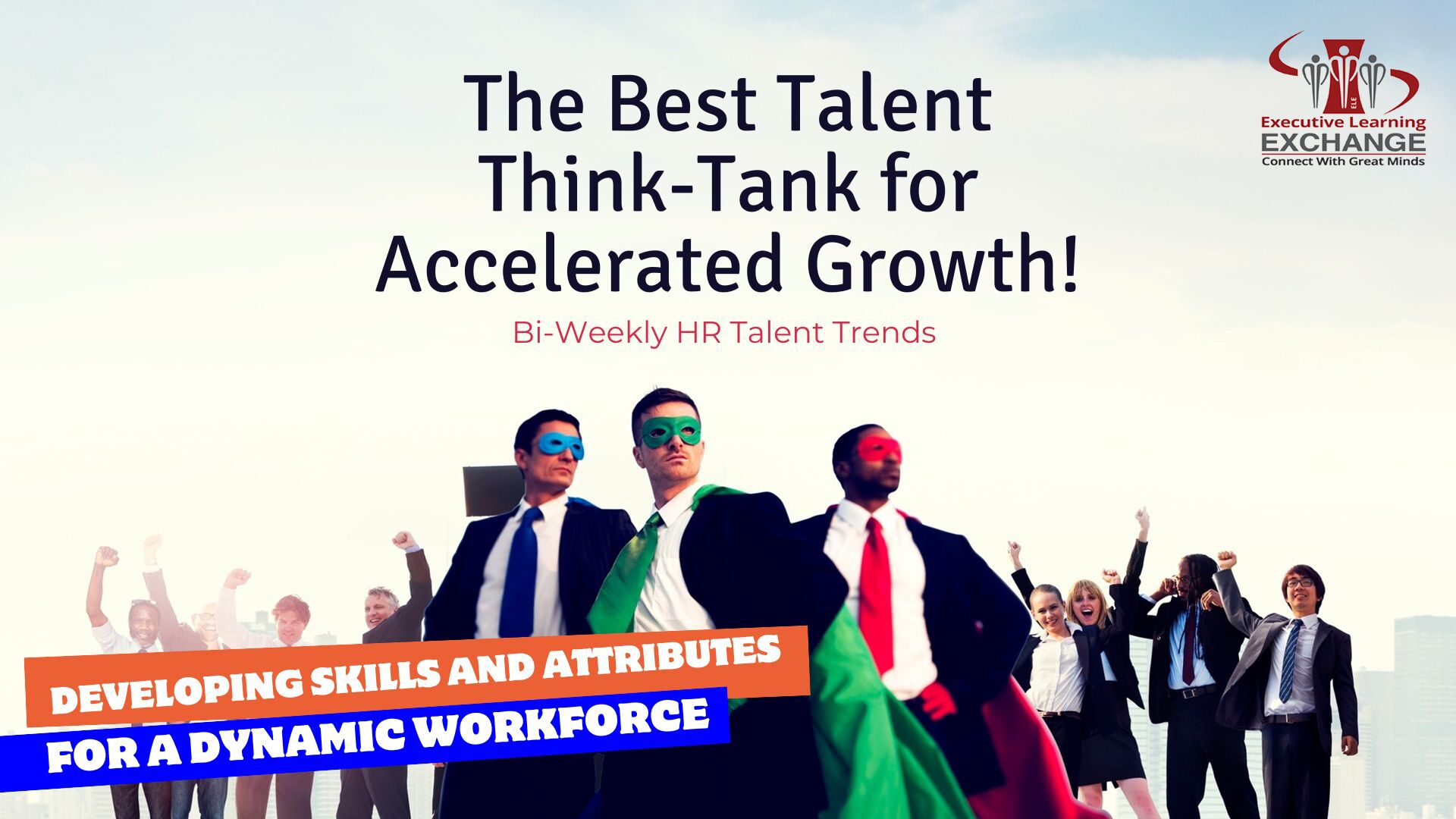 Insight: Developing Skills and Attributes for a Dynamic Workforce | ELE ...