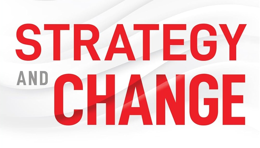 Strategy & Change in Practice: Turning Uncertainty into Better ...